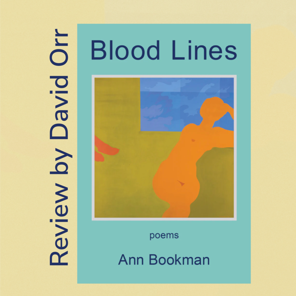 Blood Lines by Ann Bookman Review by David Orr - The Los Angeles Review The Los Angeles Review